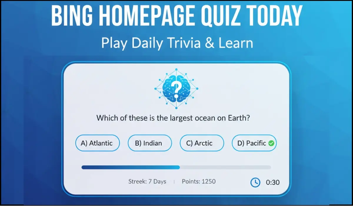 Bing Homepage Quiz – Today’s Trivia, Fun Facts & Smart Tips